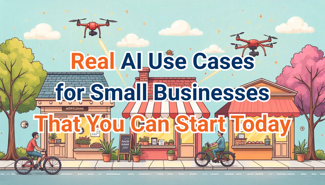 Real AI Use Cases for Small Businesses That You Can Start Today by ...