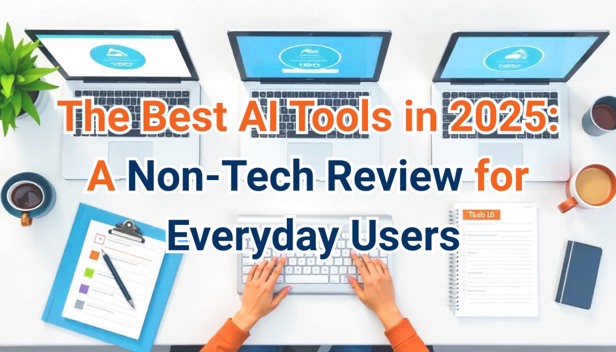 The Best AI Tools in 2025: A Non-Tech Review for Everyday Users by Zupría